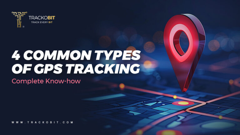 4 Common Types of GPS Tracking | Features & How They Work