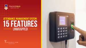 15 Essential Features of Attendance Management System
