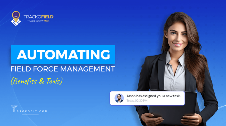 Automation In Field Force Management Benefit Features And Tools