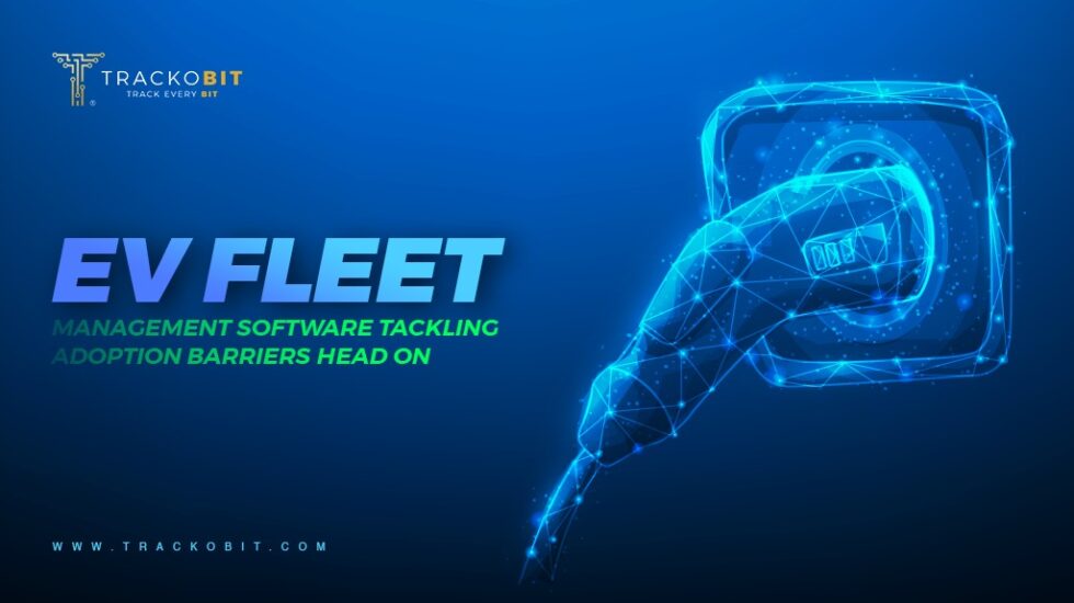 EV Fleet Management Software Key Barriers to EV Adoption