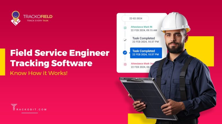 How Field Service Engineer Tracking Software Works?