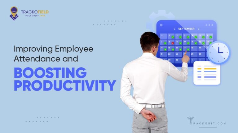 6 ways to Improve Employee Attendance and Boost Productivity 6 ways to Improve Employee Attendance and Boost Productivity