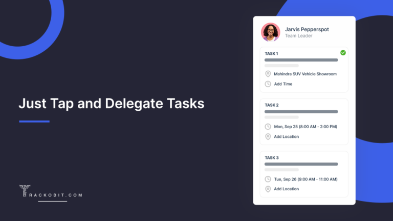 7 Key Benefits of Task Management Software for Field Staff