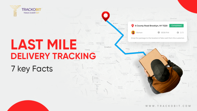 7 Facts You Must Know About Last-Mile Delivery Tracking