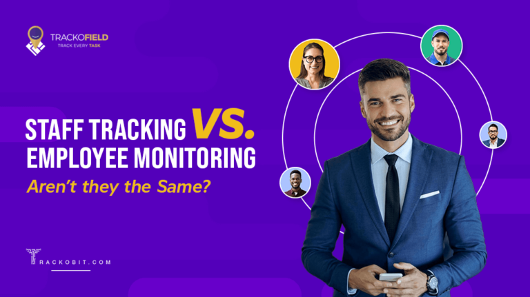 Staff Tracking vs Employee Monitoring? Key Differences