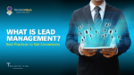 What is Lead Management? Key Steps, Practices and KPIs 2026