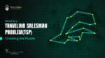 What is a Traveling Salesman Problem? Explained and Solved.