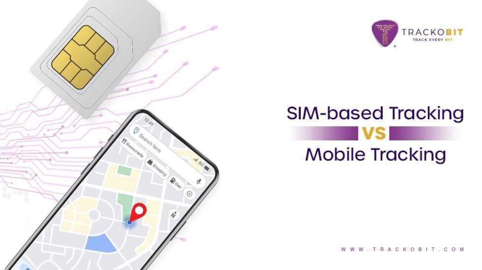 Difference between Mobile Tracking and SIM-based Tracking