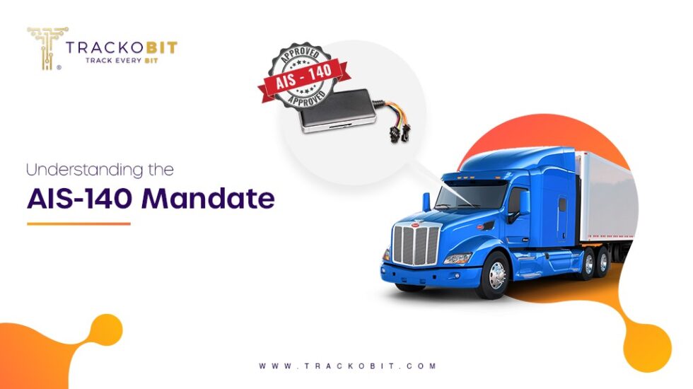 Why are AIS 140 Certification & Standards Mandatory in India?